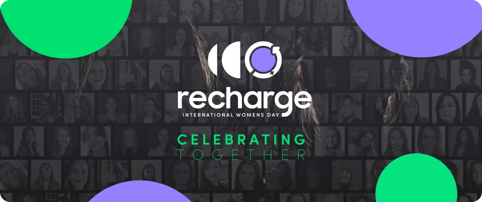Celebrating #IWD2023 at Recharge Group • Recharge